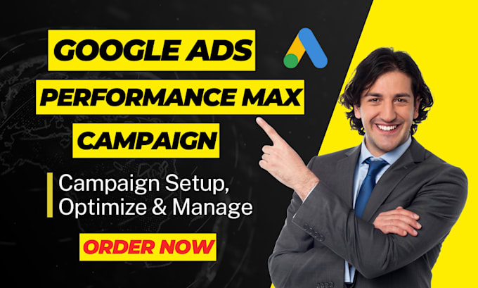 Setup and manage google ads performance max campaign for sales and leads by Ads_pixelpro | Fiverr