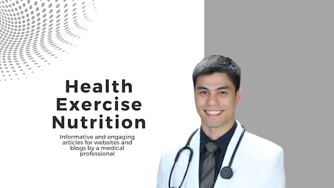 Write expert medical and health related content by Doctor_cm | Fiverr