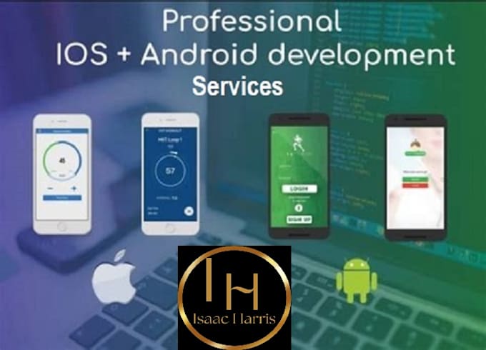 Develop ios and android mobile app by Isaacharris180 | Fiverr