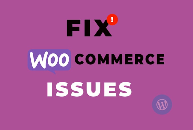 Fix issues, optimize and improve your woocommerce website by Johurul55 | Fiverr
