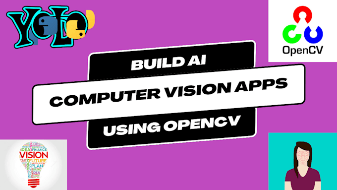Build computer vision, yolo, image processing, object detection apps by Ammad_zxz | Fiverr