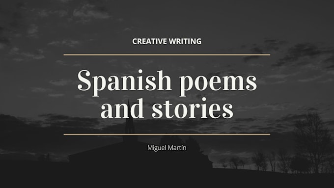Write stories and poems in spanish by Miguelmartin12 | Fiverr