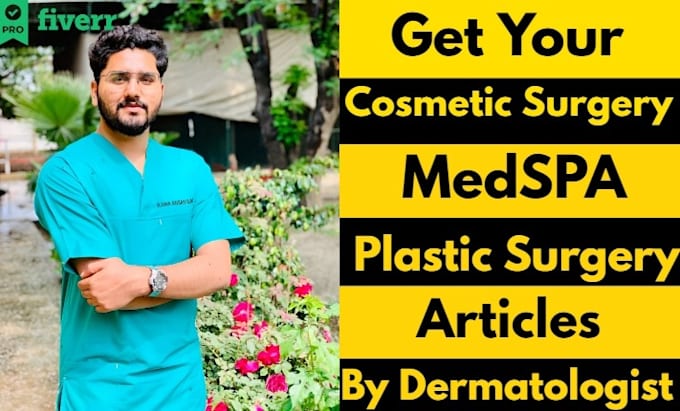 Write medspa, plastic surgery and cosmetic surgery articles by ...