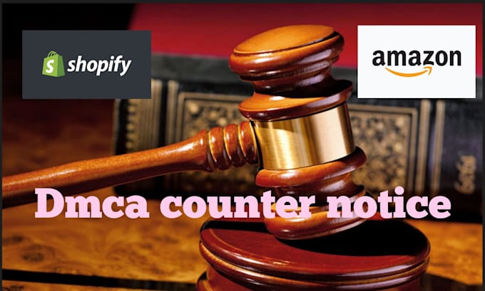 Send counter notice against false dmca takedown notices by Memona12334 ...