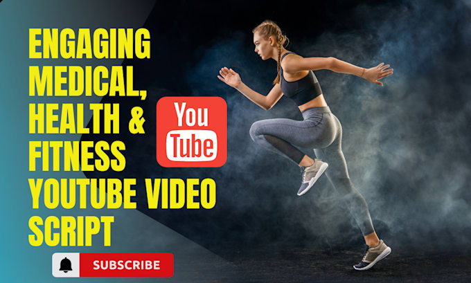 Write medical, health, and fitness related youtube scripts by Fouadsam | Fiverr