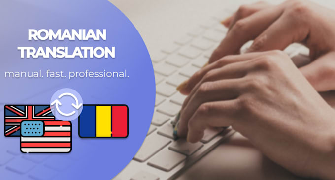 Translate from english to romanian and vice versa by Dutu18 | Fiverr