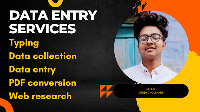 Do fastest data entry and manual data typing work for you by Dipesh ... Do fastest data entry and manual data typing work for you by Dipesh ...