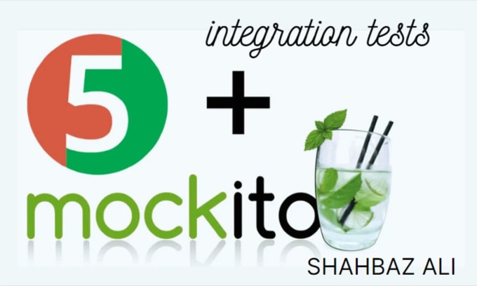 Create Unit And Integration Tests With Mockito And Junit By Shahbazali982 Fiverr