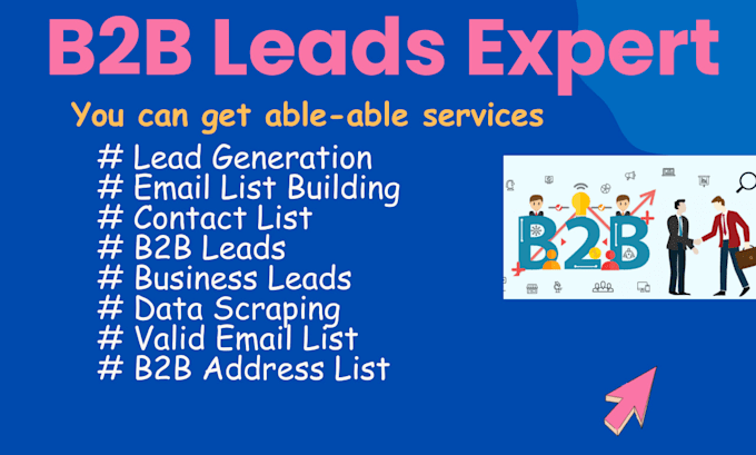 Provide b2b leads generation for any industry by Naomi1971 | Fiverr