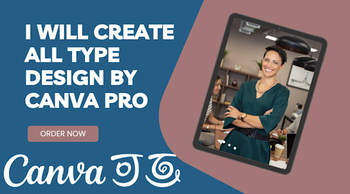 Create all type design with canva pro all premium features by ...