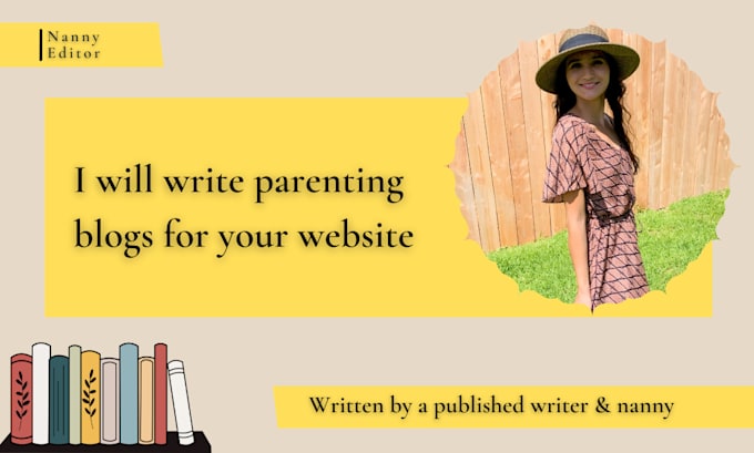 Write parenting blog posts for your website by Editorserena | Fiverr
