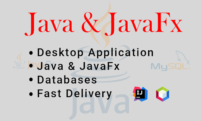 Do your desktop application using javafx, java and mysql by Clicks_2020 ...