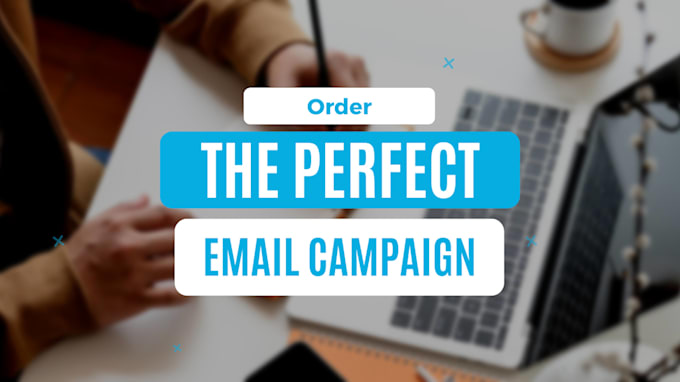 Create a high conversion promotional email campaign by Tmlfc1985 | Fiverr