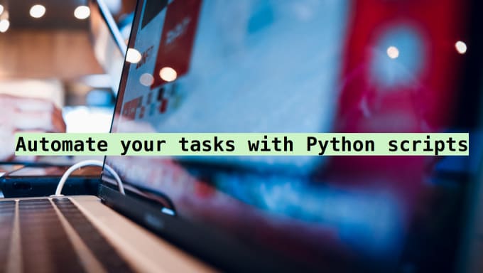 Write python scripts to help automate repeating manual tasks by Csbenk ... Write python scripts to help automate repeating manual tasks by Csbenk ...