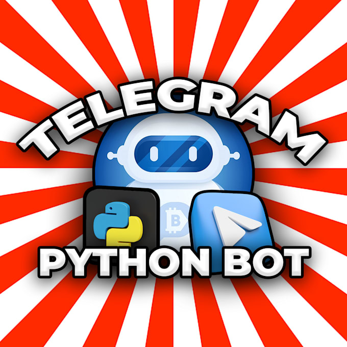 Develop a custom python telegram bots tailored to your needs by ... Develop a custom python telegram bots tailored to your needs by ...