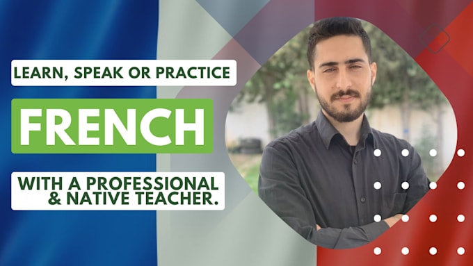 Teach you the french language by Rayensfc | Fiverr