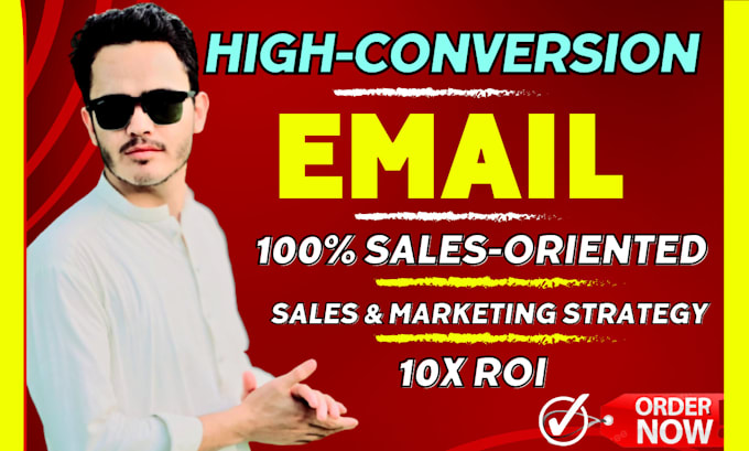 Write high conversion sales email for your email campaign or email ...