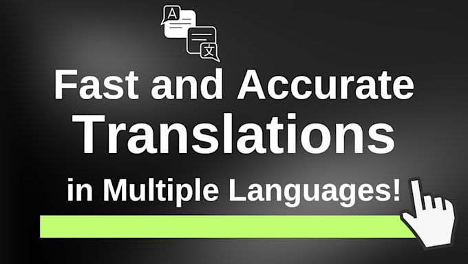 Provide accurate and fast translations in multiple languages by ...
