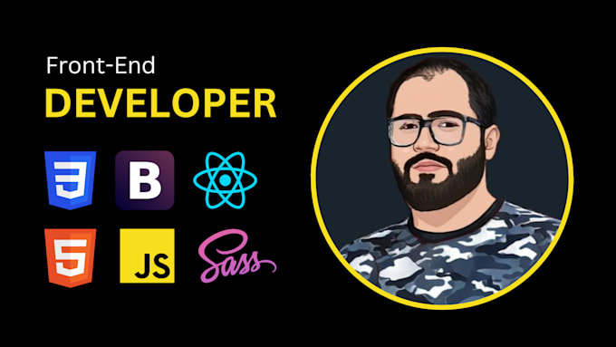Be your front end developer using react, saas, javascript, bootstrap by ...
