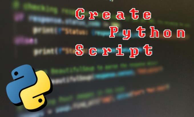 Create A Custom Python Script For You Or Your Project By Frenoxoff Fiverr
