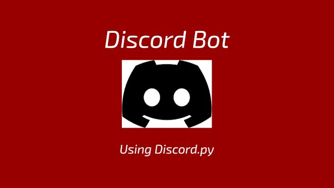 Create A Custom Discord Bot In Python By Epalmer734 Fiverr