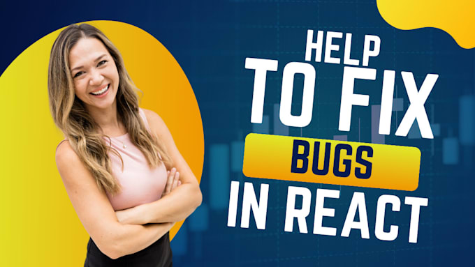 Do bug fixes in your react application by Shahnad | Fiverr