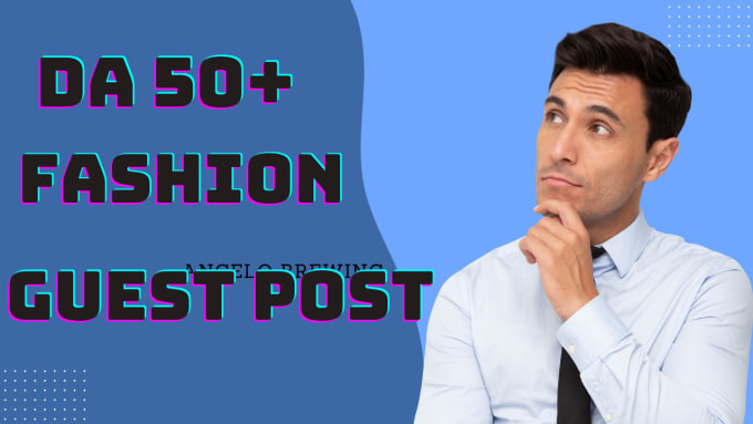 Do guest post high da guest post fashion guest post by Shanbaloch1011 ...