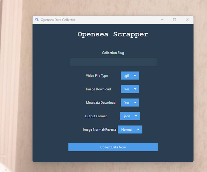 Have opensea nft image and metadata scrapper tool by Halilcelik336 | Fiverr