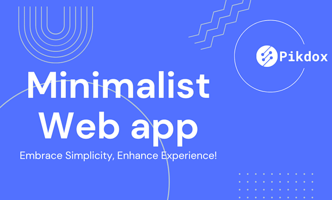 Create stunning customized minimalist web applications by Pikdox | Fiverr