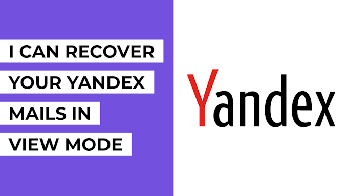 Recover your yandex mails in view mode by Osmansaricam | Fiverr
