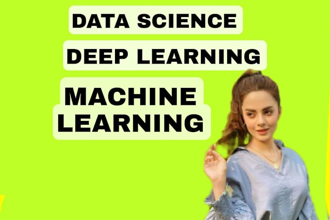 Help You With Machine Learning Deep Learning Data Science Ai Projects In Python By Saiffi5512