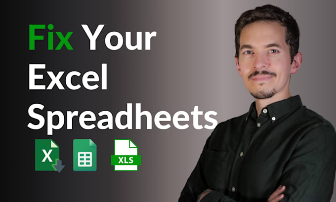Fix your excel or google spreadsheets by The_excel_king | Fiverr