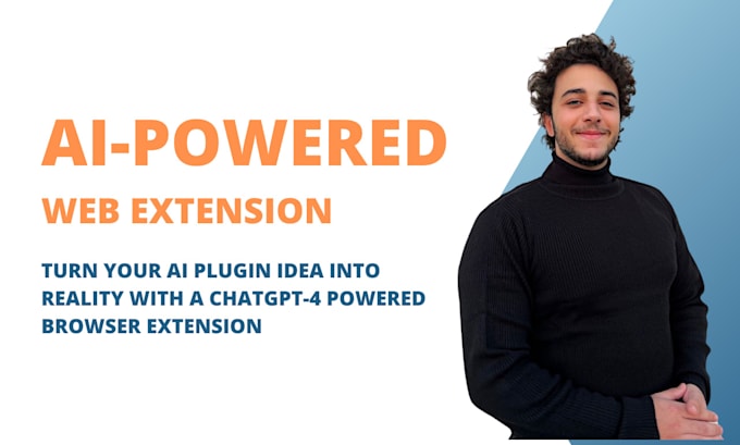 Build A Chatgpt4 Api Powered Browser Extension By Youssefmadkour1 Fiverr