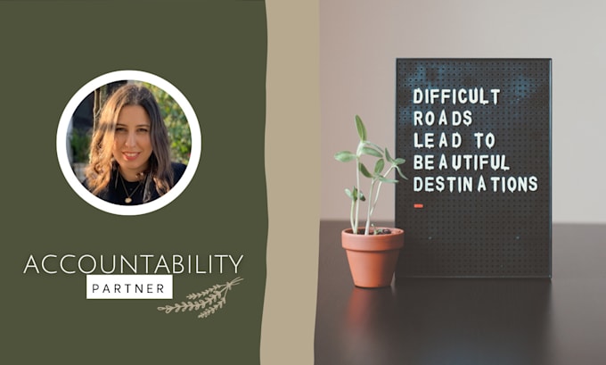 Be your accountability partner and motivational friend by Pippa_r1 | Fiverr