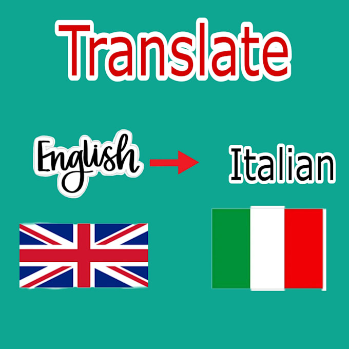 Translate english to italian language by Kkha09 | Fiverr