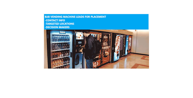 Find locations for your vending machines by Prettiguy6 | Fiverr