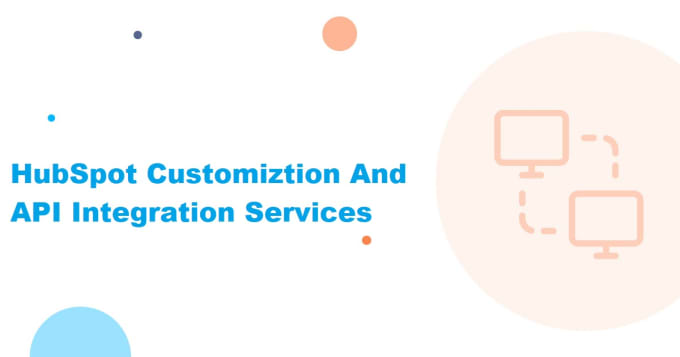 Integrate And Customize Hubspot Api Using Third Party Api By Basil 4601