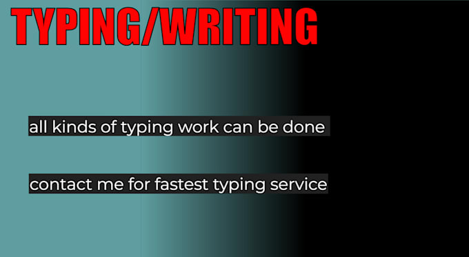 Do typing of all kinds by Shivanshu67 | Fiverr