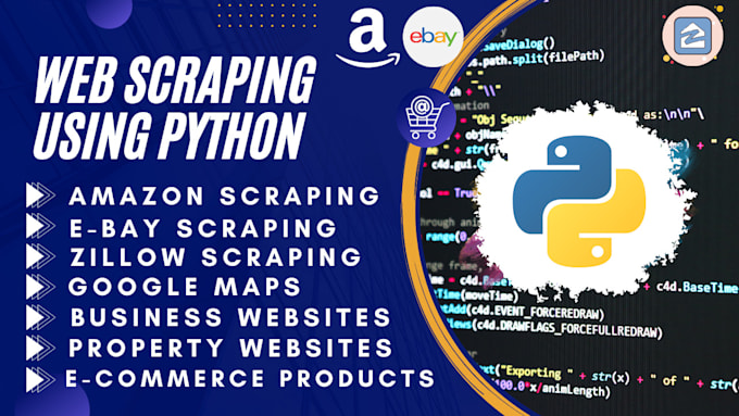 Do data scraping for amazon, ebay, zillow and web scraping with python ...