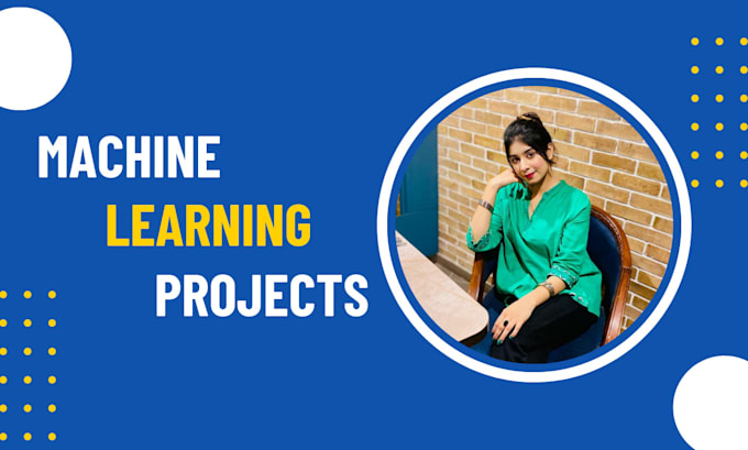 Do machine learning python projects in 24 hours by Sehrish_tech | Fiverr