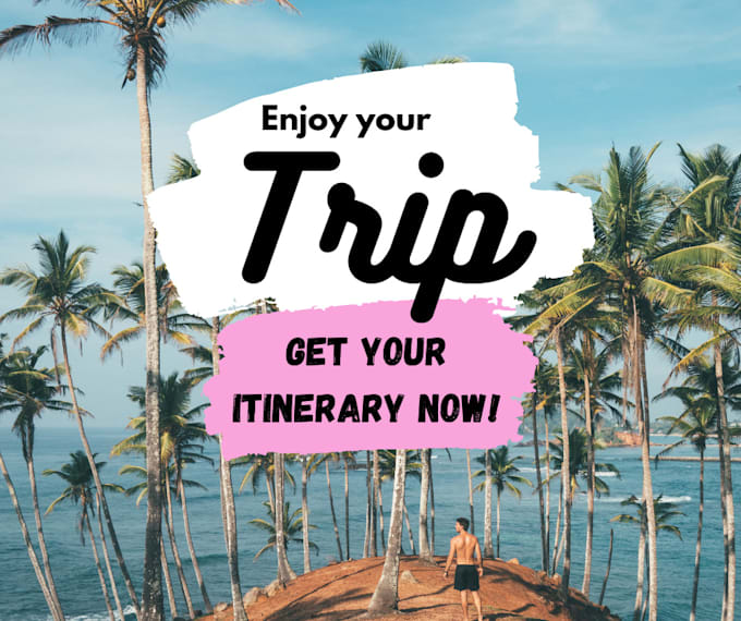 Create your next trip itinerary by Shady_bea | Fiverr