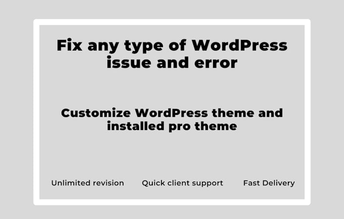 Fix Wordpress Errors Issues And Customize Theme And Plugin By Wplayouts Fiverr