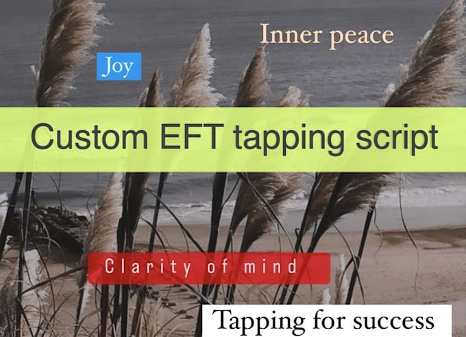 Create an eft tapping script about your success by Newyouwitheft | Fiverr