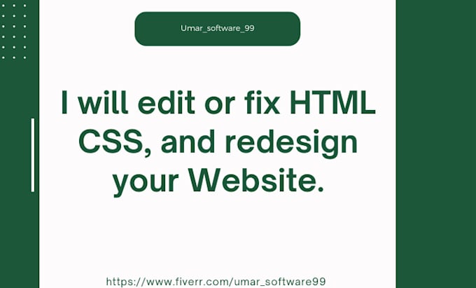 Edit or fix html css, and redesign your website by Umar_software99 | Fiverr