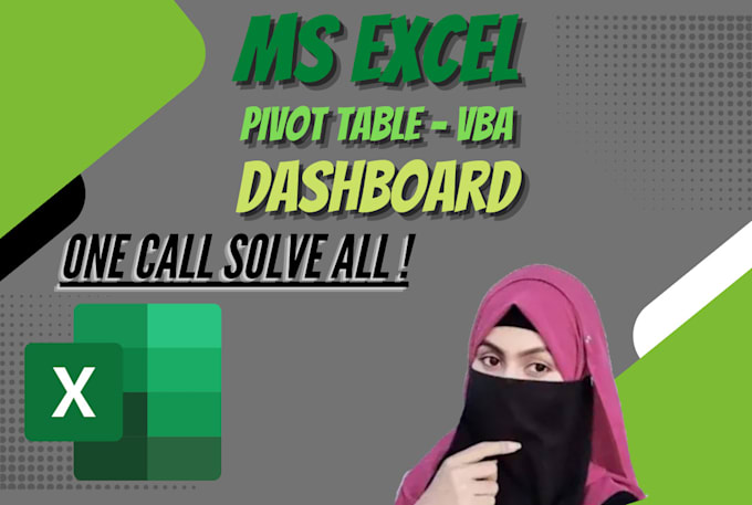 Design excel spreadsheet, dashboard, pivot table, vba, macros and ...