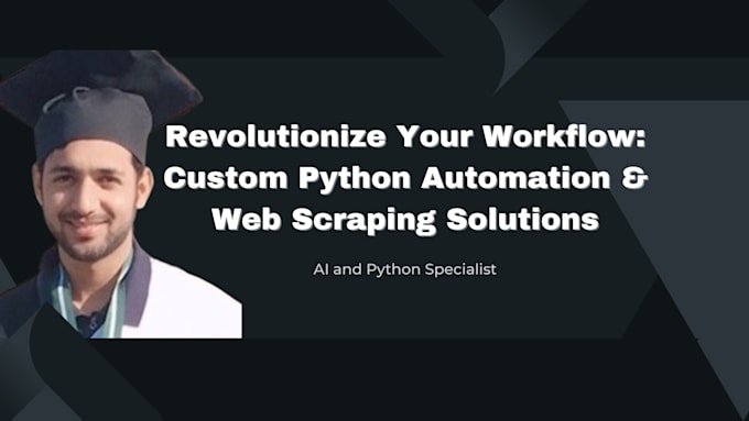 Create Custom Python Automation And Web Scraping Solutions By Soleman9854 Fiverr