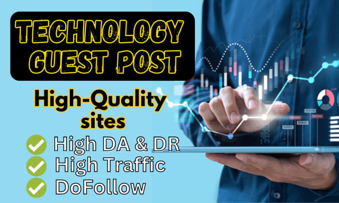 Do high da technology guest post on high authority website by ... Do high da technology guest post on high authority website by ...