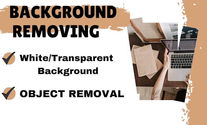 Be your background remover by Writing109 | Fiverr