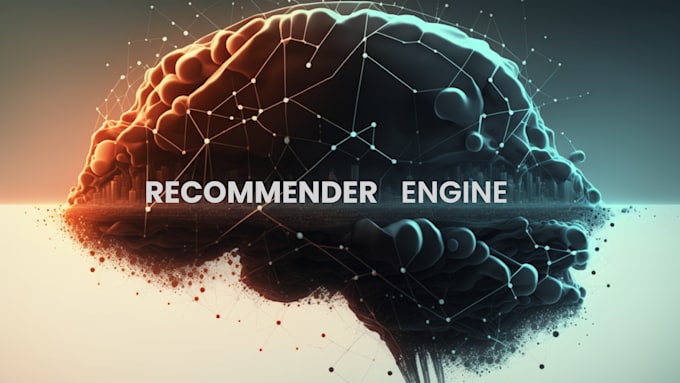 Build a powerful recommendation engine by Shivansh_56 | Fiverr