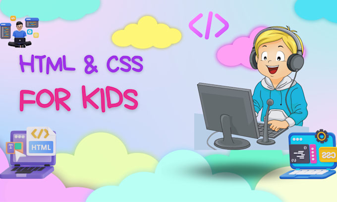 Teach your kid coding using html and css by Scratchwithfati | Fiverr Teach your kid coding using html and css by Scratchwithfati | Fiverr